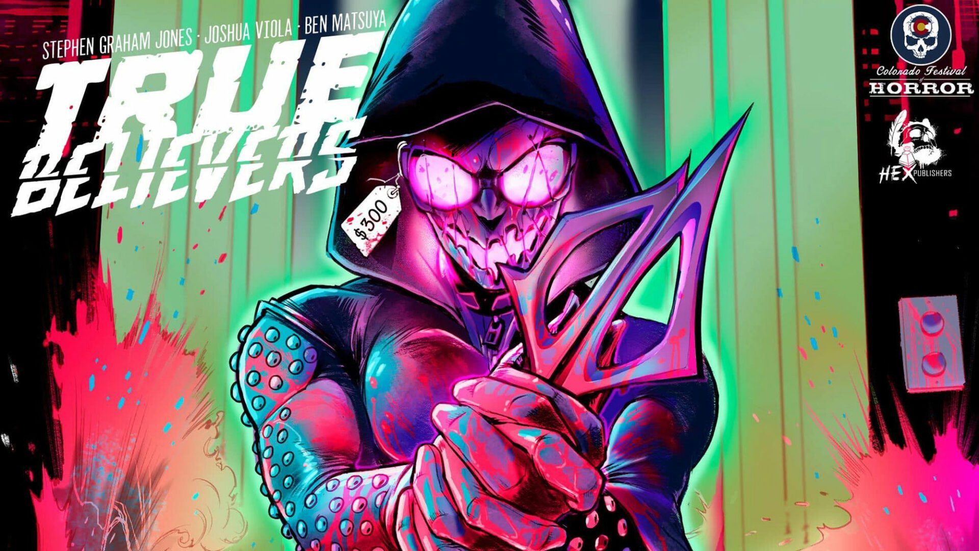 TRUE BELIEVERS: A New Slasher Cosplay Comic by Stephen Graham Jones ...